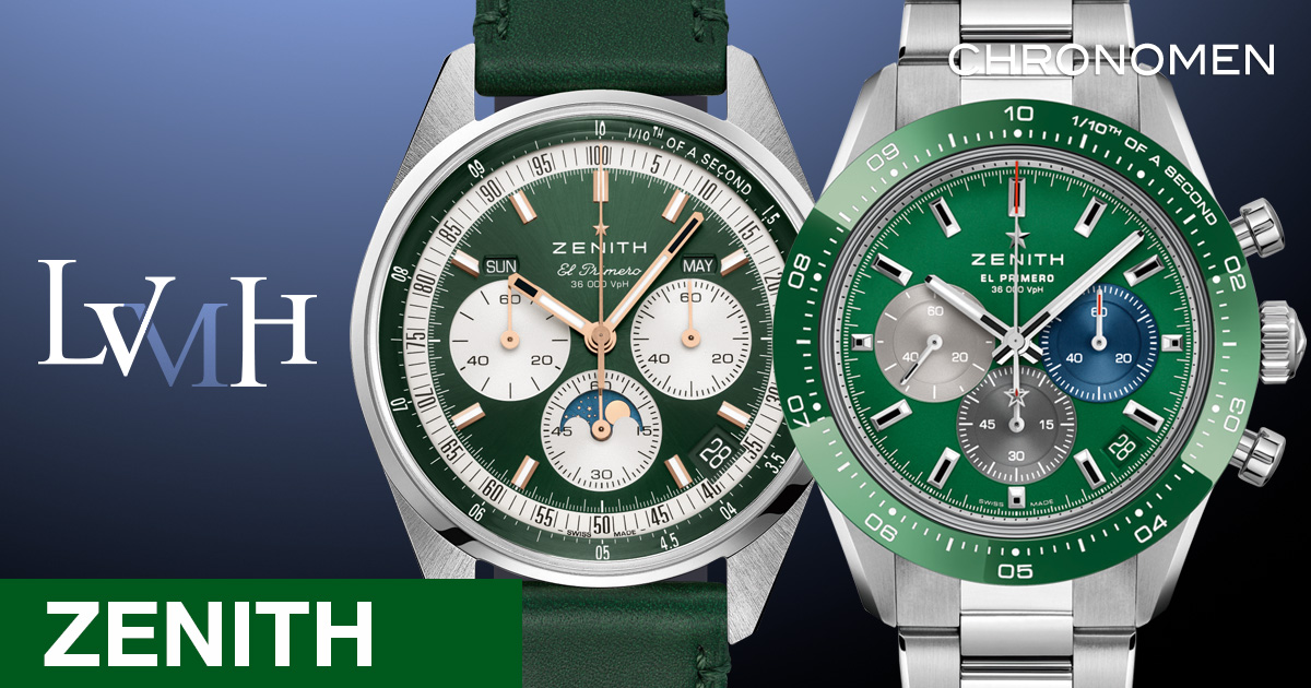 LVMH Watch Week 2024 ：Zenith 綠色長青 - Chronomen.com